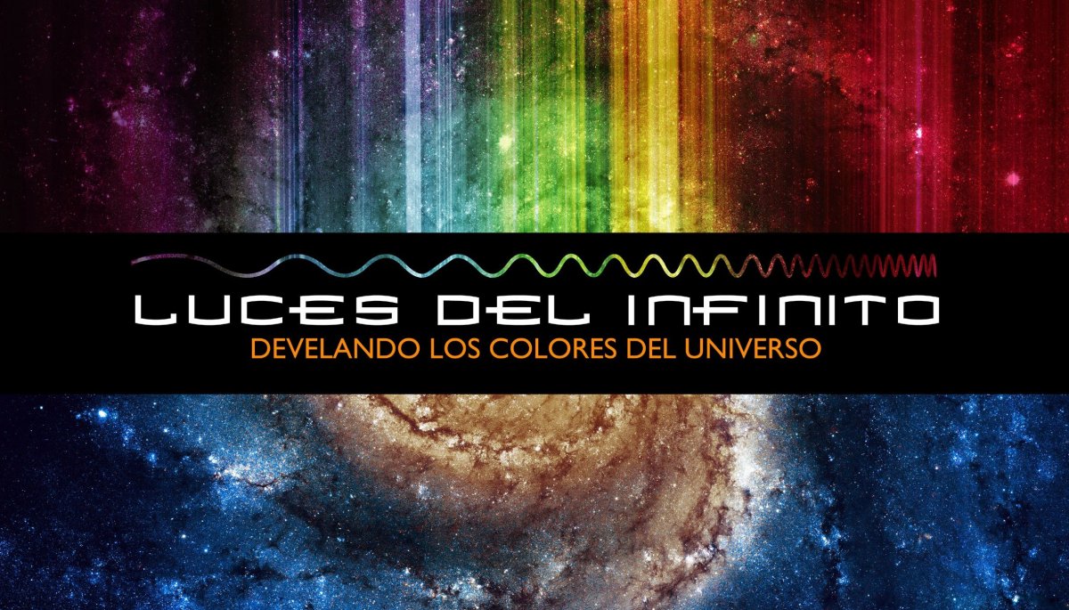 Luces del Infinito, develando los colores del Universo | Diario Usach